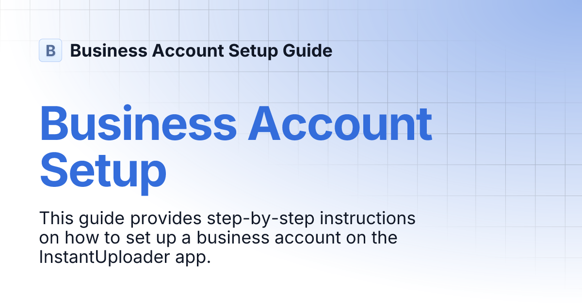 Business Account Setup | Business Account Setup Guide