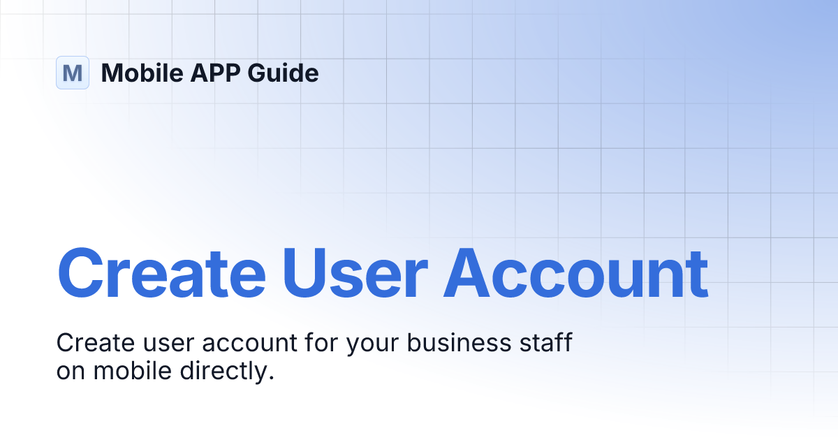 Create User Account | Mobile APP Guide