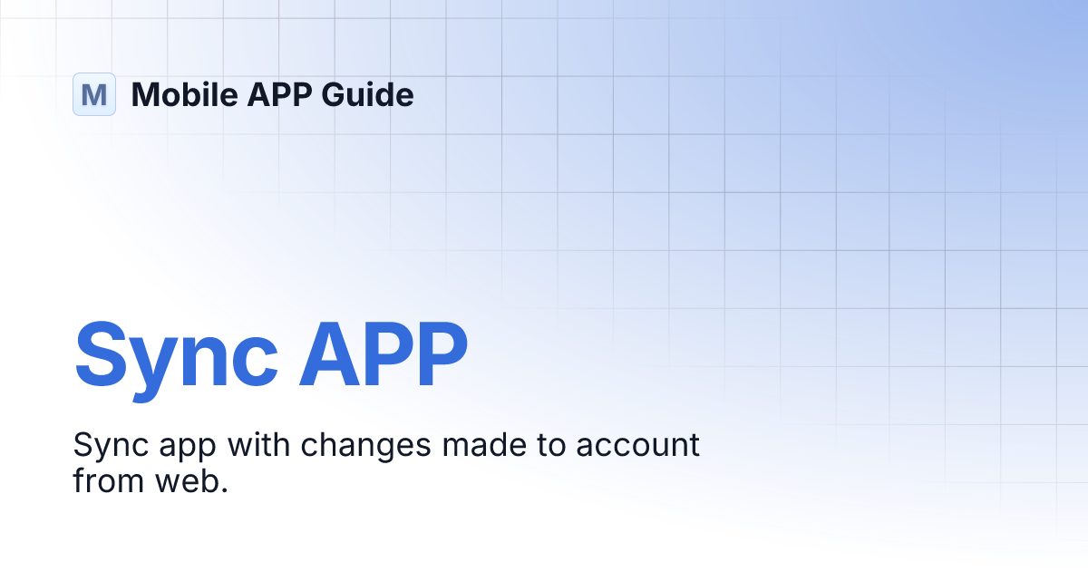 Sync APP | Mobile APP Guide